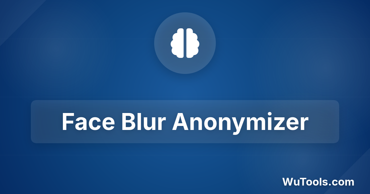 Face Blur Anonymizer - Auto Blur Faces for Privacy | WuTools
