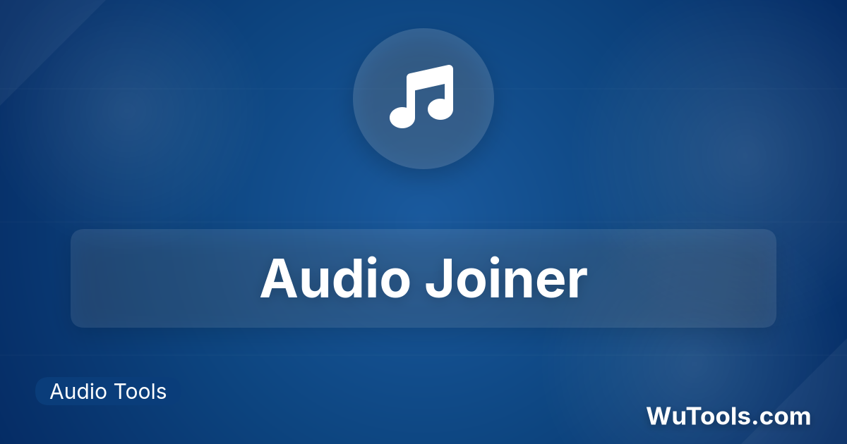Audio Joiner - Merge Multiple Audio Files Online Free | WuTools