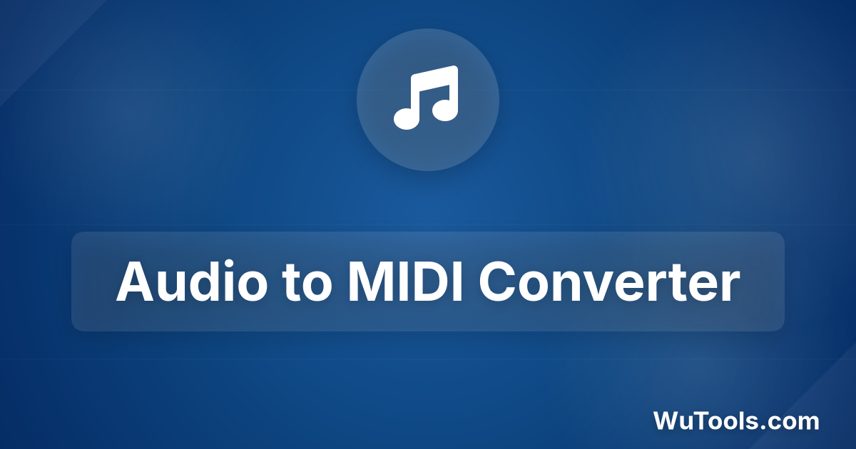 Audio to MIDI Converter - Convert Audio Files to MIDI Online Free | WuTools