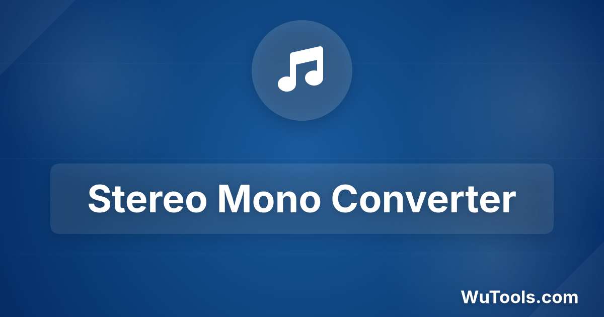 Stereo to Mono Converter - Convert Audio Channels Online | WuTools