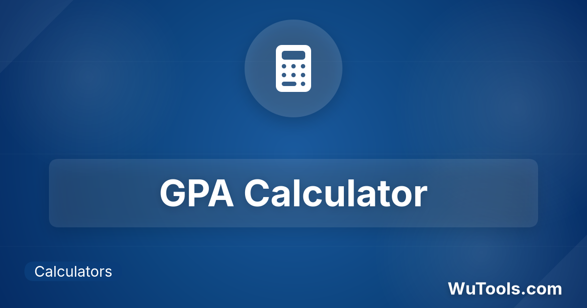 GPA Calculator - Calculate Grade Point Average Online Free