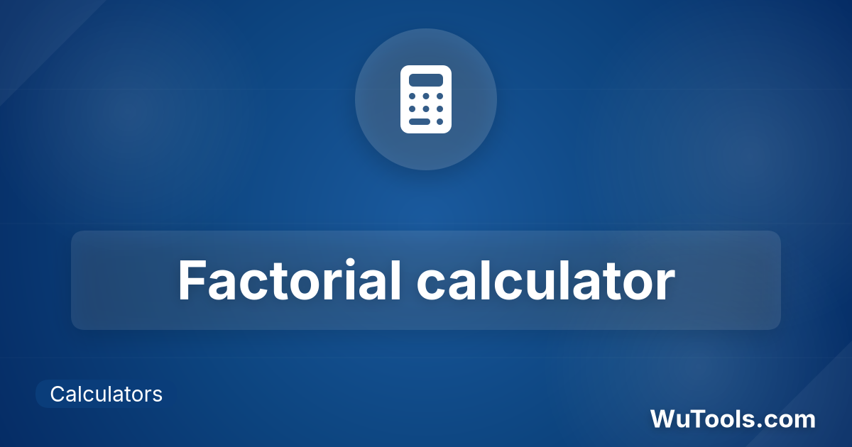 Calculadora de Fatorial - Calcular n! (n fatorial)