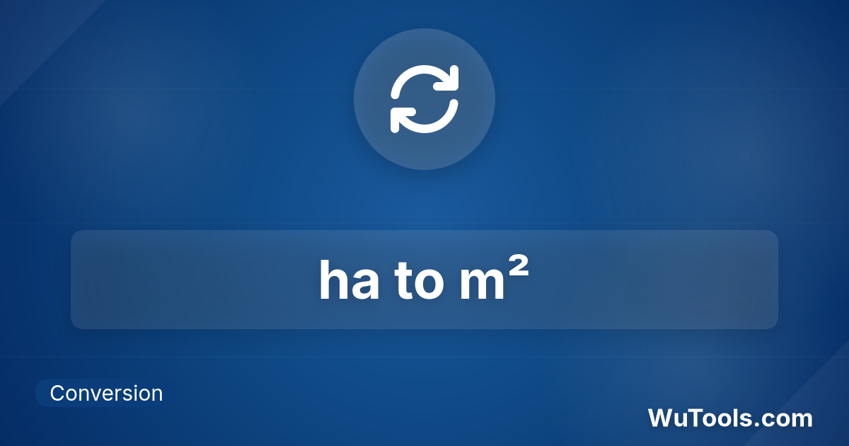 Hectare to Square Meter Converter (ha to m²)