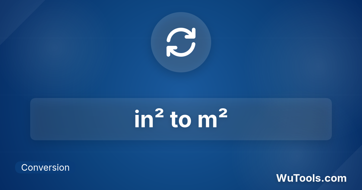 Square Inch to Square Meter Converter (in² to m²)