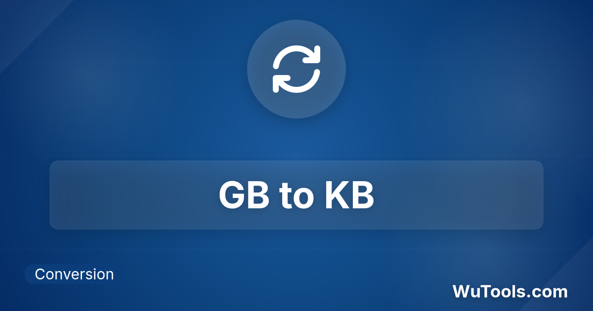 Gigabyte a Kilobyte (GB a KB)