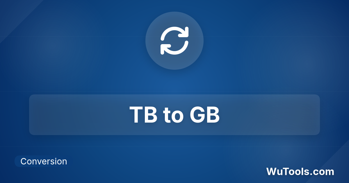 Terabyte para Gigabyte (TB para GB)