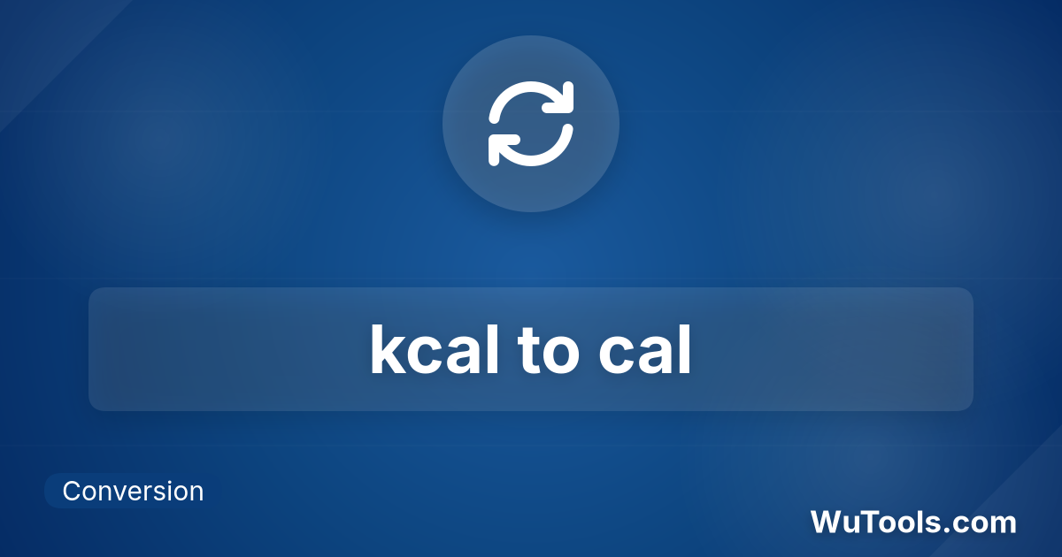 Convertidor kcal a cal - Kilocalorías a Calorías