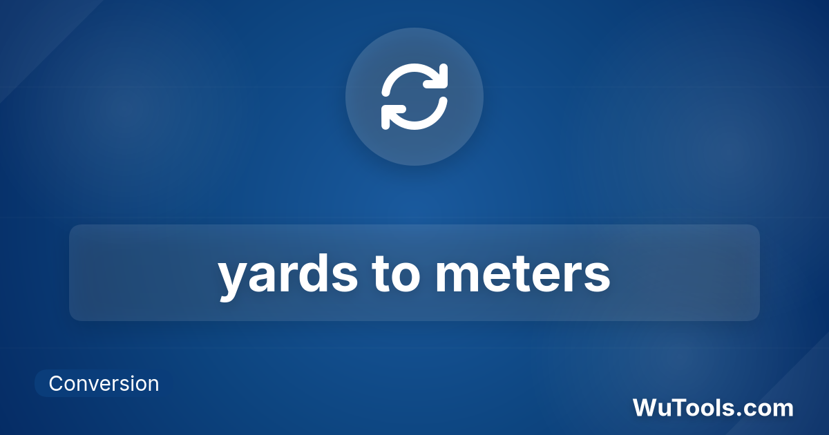 Convertisseur Yards en Mètres (yd en m)