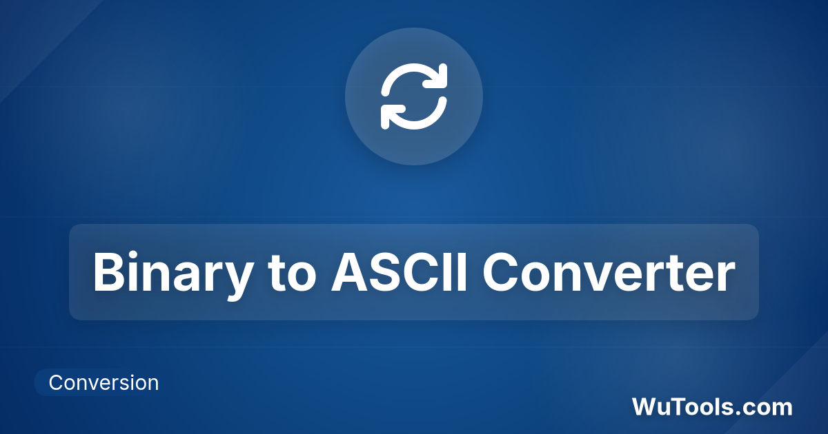 Binary to ASCII Converter - Convert Binary to Text with Multiple Encodings