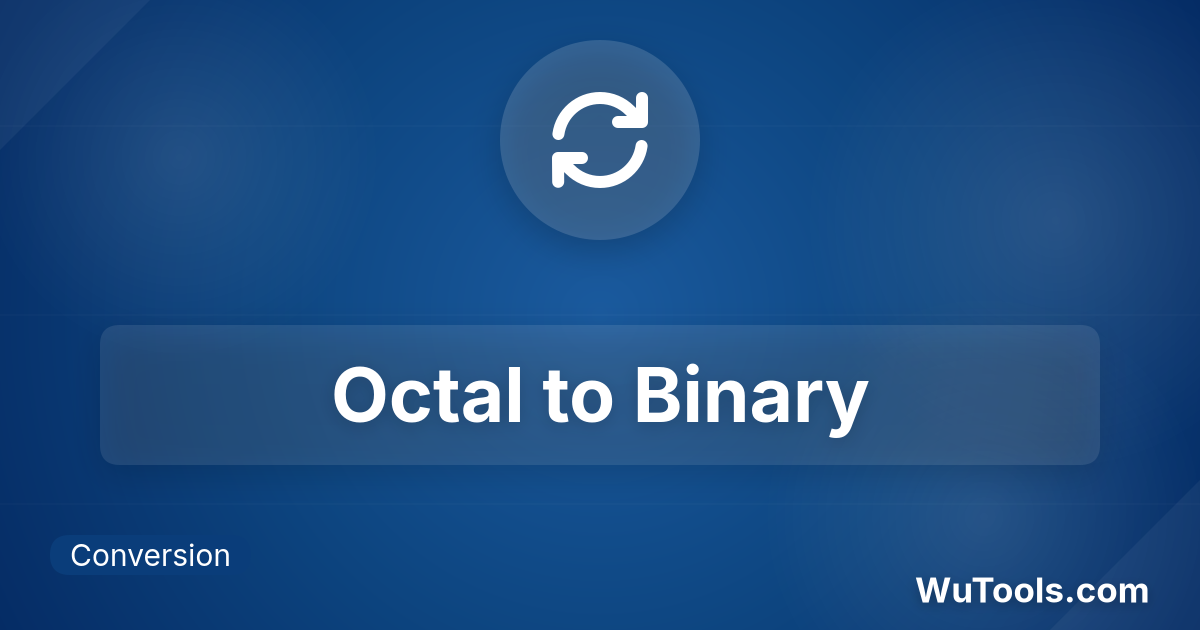 Octal to Binary Converter - Convert Octal Numbers to Binary