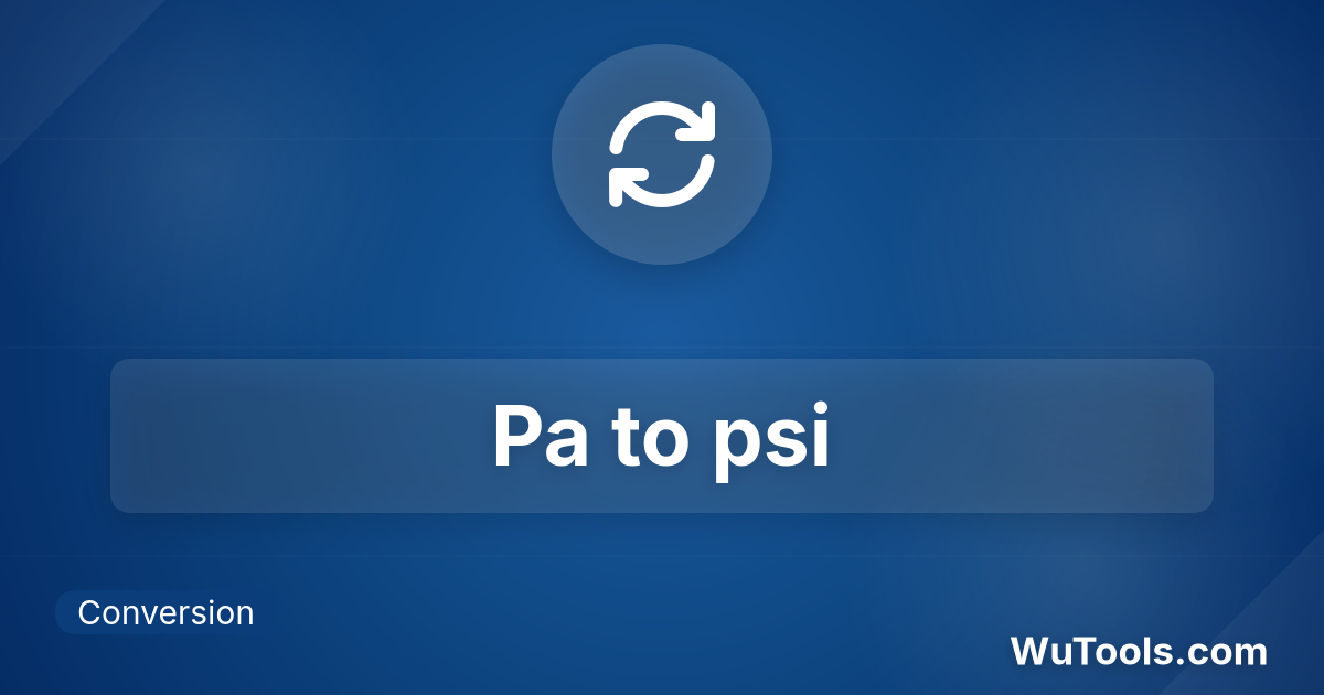 Pascal to Psi Converter (Pa to psi)