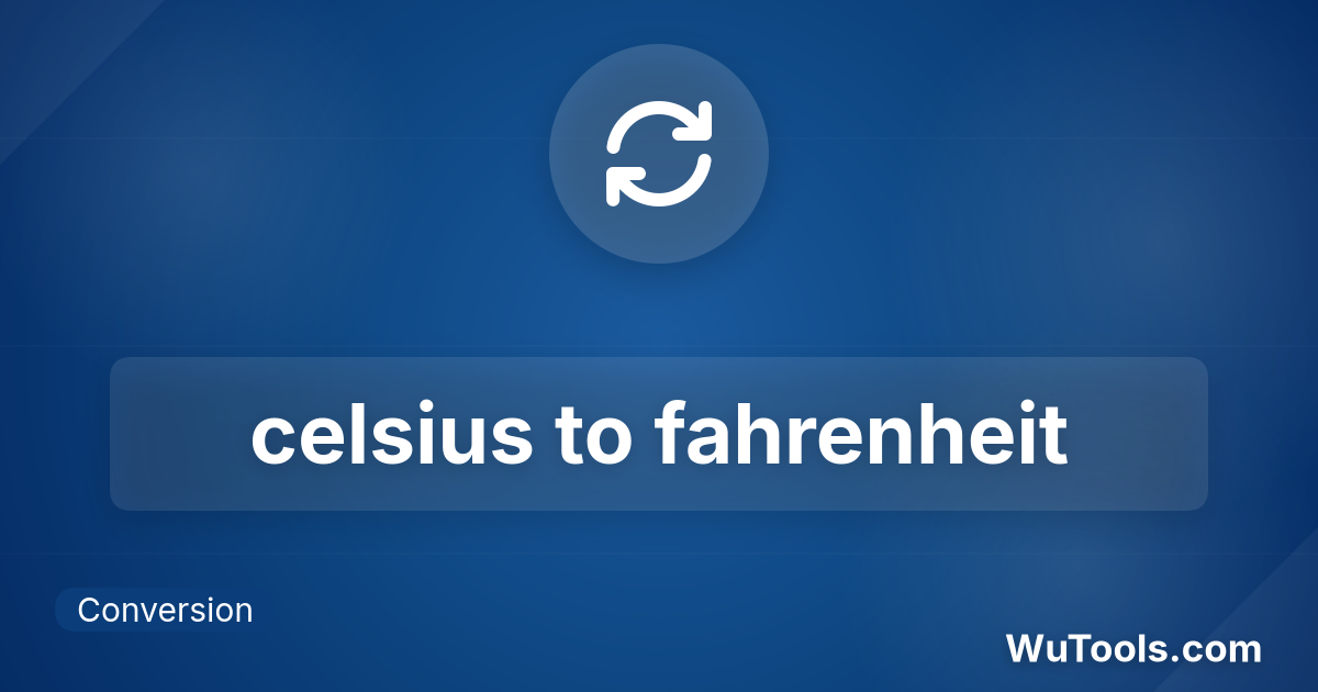 Celsius to Fahrenheit Converter (°C to °F)