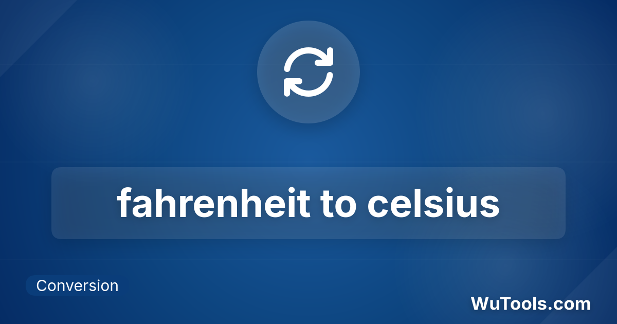 Convertidor Fahrenheit a Celsius Online (°F a °C)