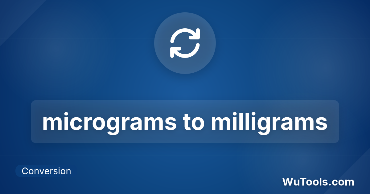 Conversor de Microgramas para Miligramas (μg para mg)