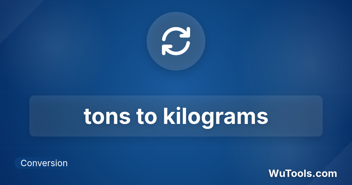 Tons to Kilograms Converter (t to kg)