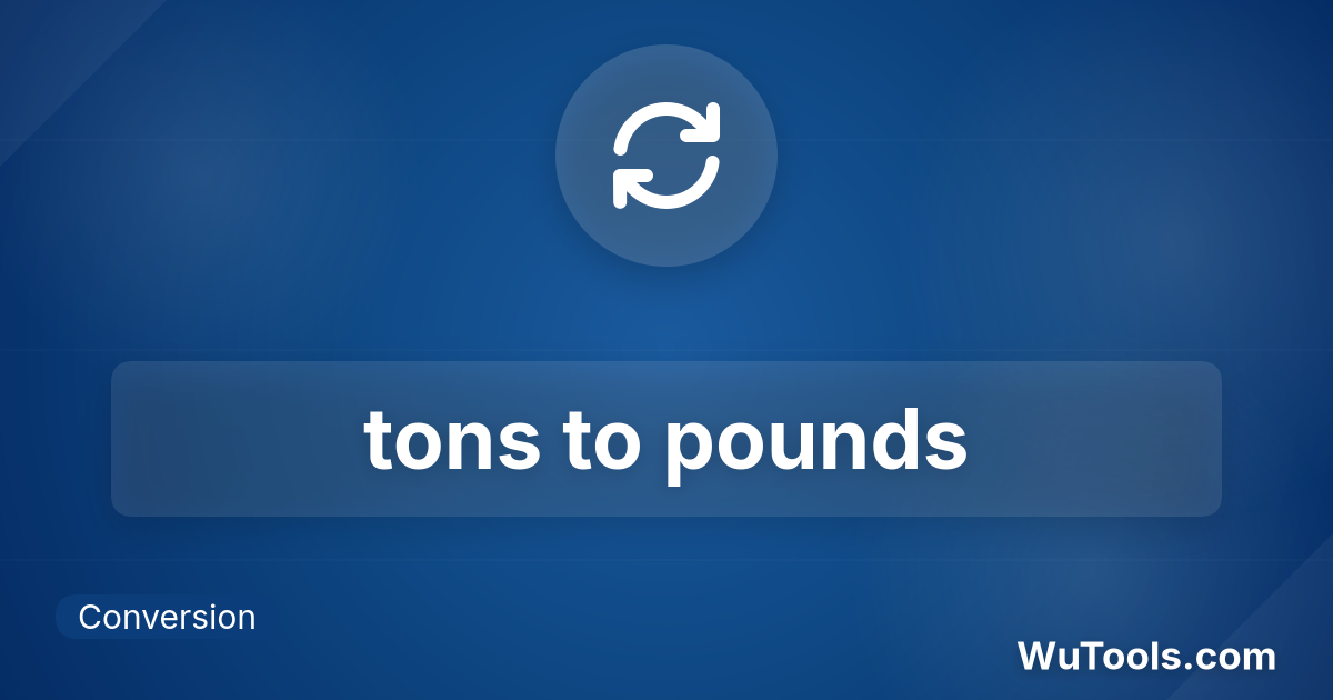 Tons to Pounds Converter (t to lbs)