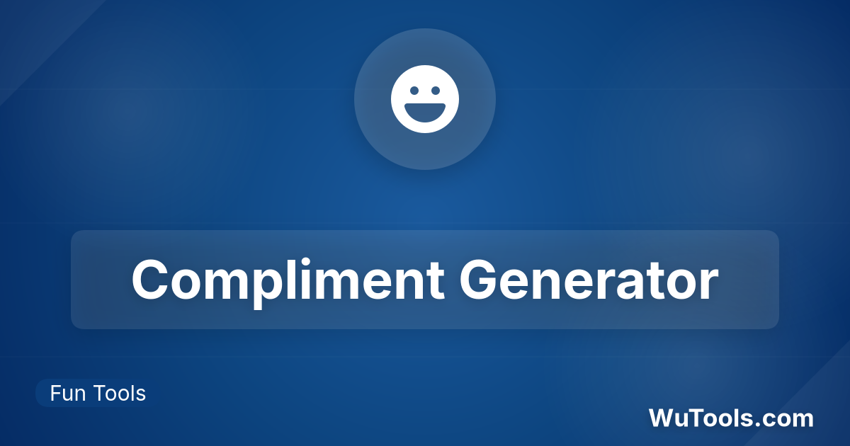 Compliment Generator - Instant Positive Kudos | WuTools