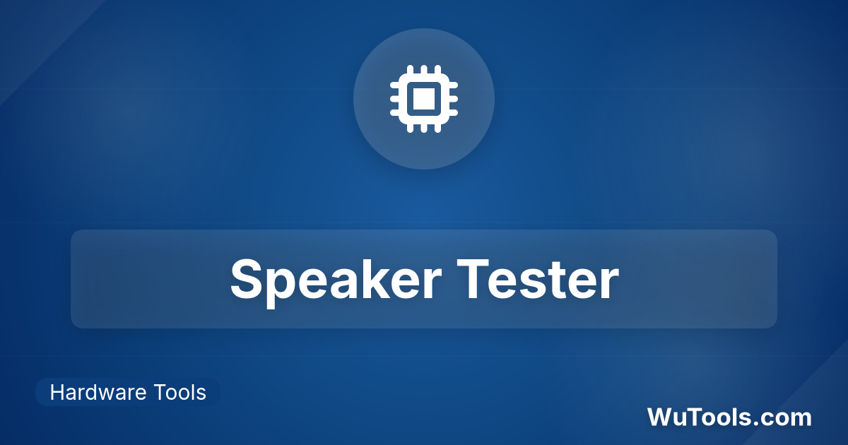 Speaker Tester - Play Tone & Sweep Audio Check | WuTools