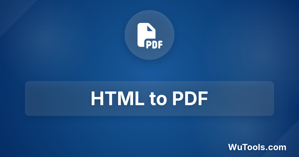 HTML to PDF - Convert Web Page to PDF Online Free | WuTools