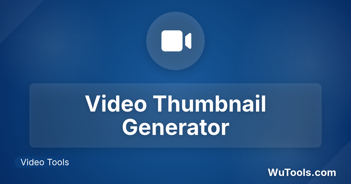 Video Thumbnail Generator – Capture Frames Online | WuTools